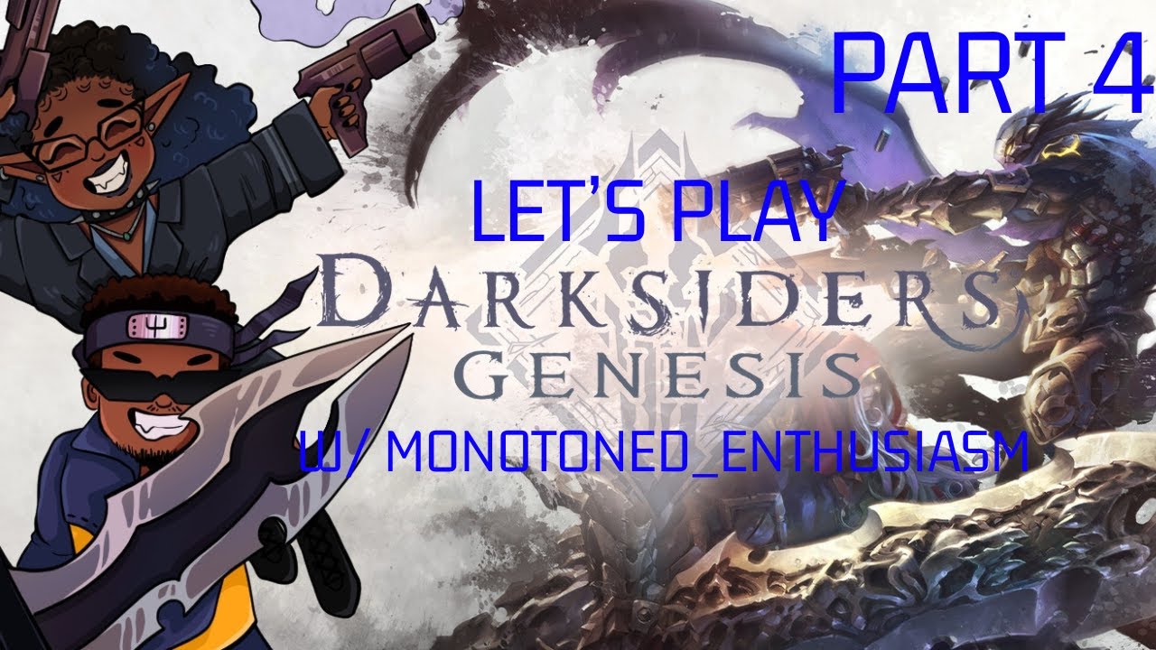 Let's Play: Darksiders Genesis w/ Monotoned_Enthusiasm - Part 4 ...