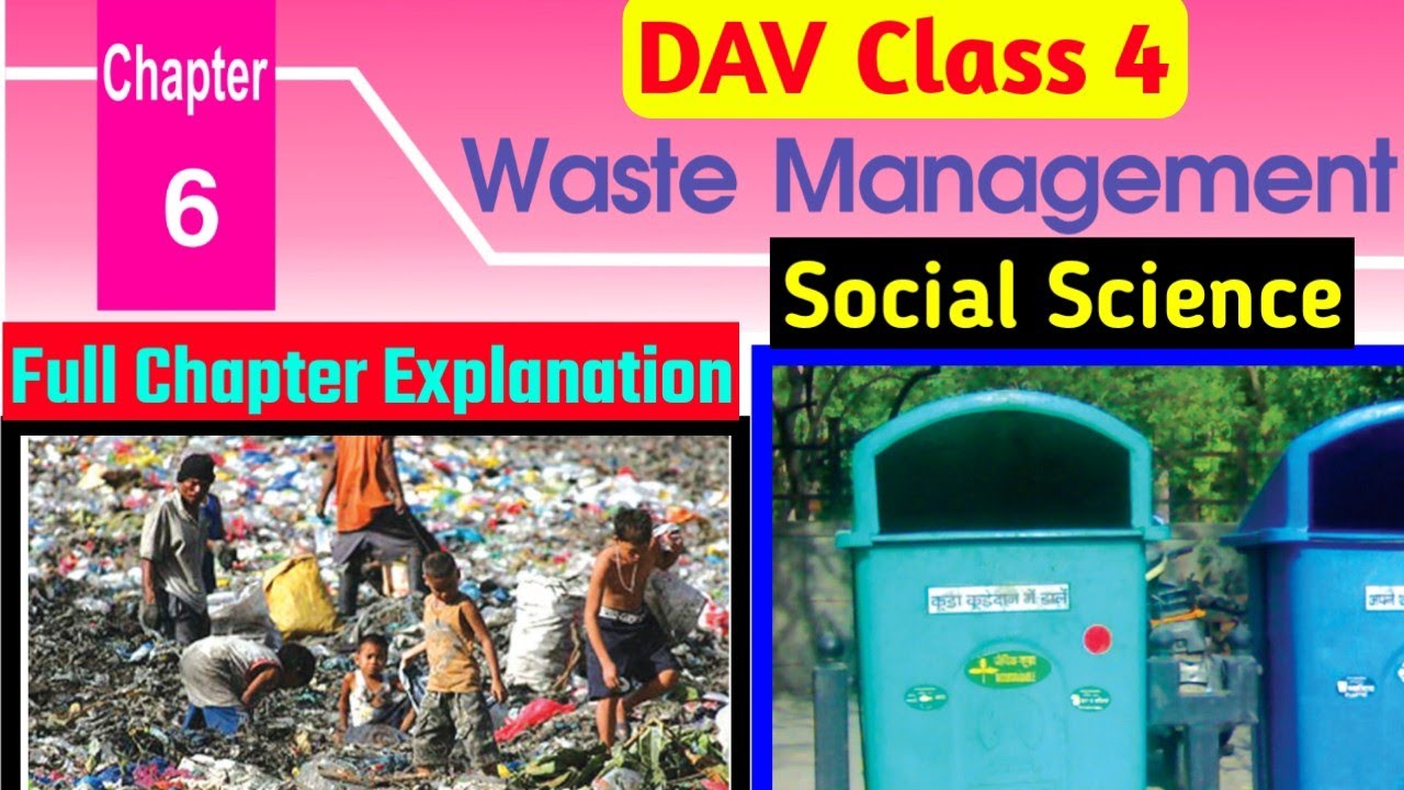 Dav Class 4 SST Chapter 6 Waste Management Full Explanation| - YouTube