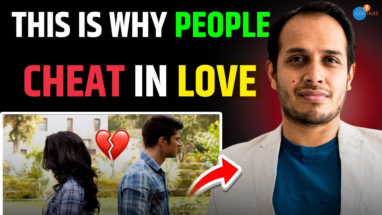 Why Do People Cheat On Their Partners | @Sidwarrier | Siddharth Warrier | Josh Talks - YouTube