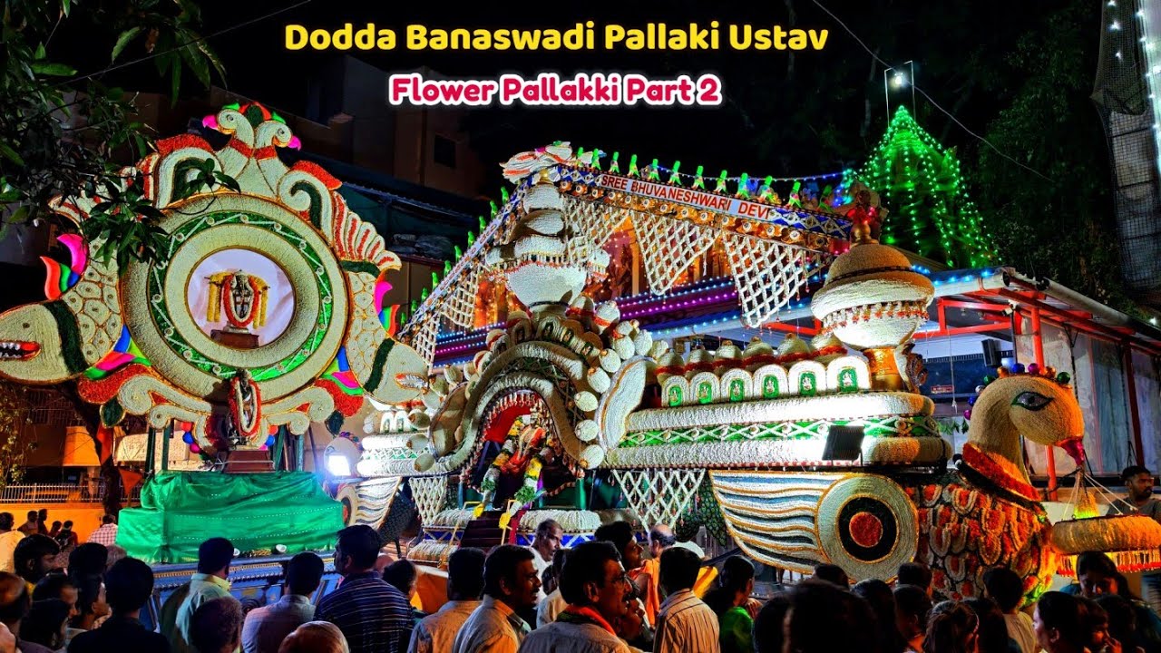 Dodda Banaswadi Pallaki Ustav 4K Video | Bengaluru Flower Pallakki ...