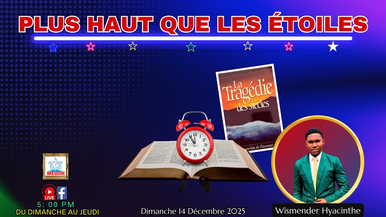 Plus Haut que les Etoiles: Etude de l’Esprit de prophétie (14/12/25 ...