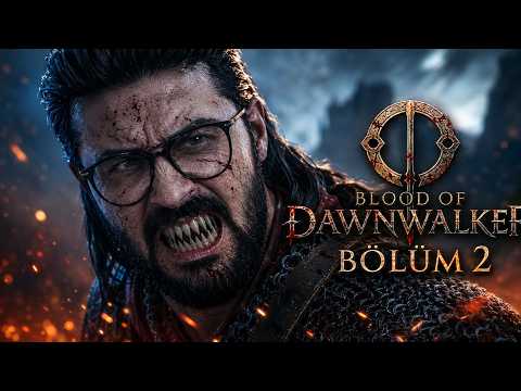 [4K] 28 GÜN SONRA! - THE BLOOD OF DAWNWALKER TÜRKÇE BÖLÜM 2