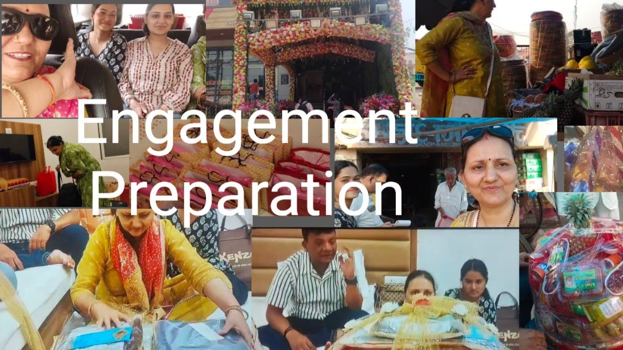 ENGAGEMENT PREPARATION #सगाई#समारोह#तैयारी💃💃🙏🙏 - YouTube