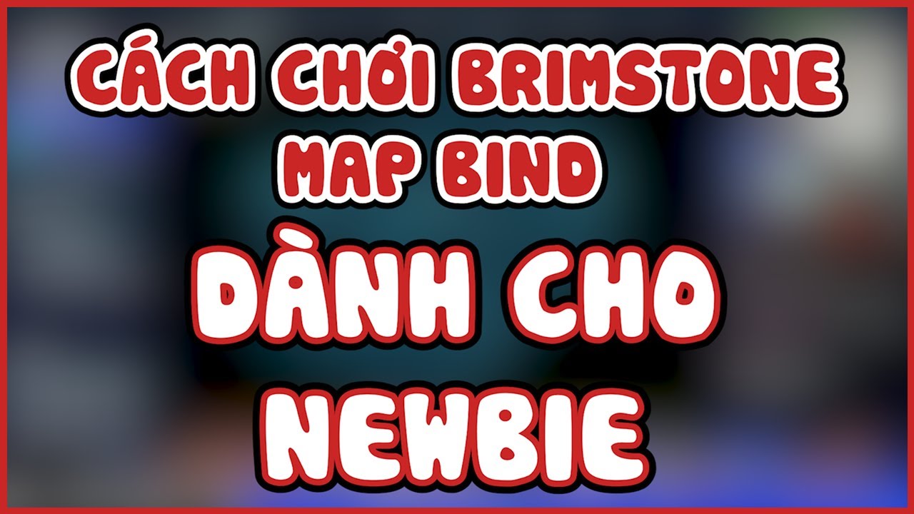 VALORANT | CÁCH CHƠI BRIMSTONE MAP BIND DÀNH CHO NEWBIE | VALORANTFPS ...
