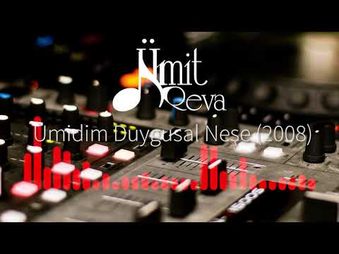ÜmitReva - Ümidim Duygusal Neşe