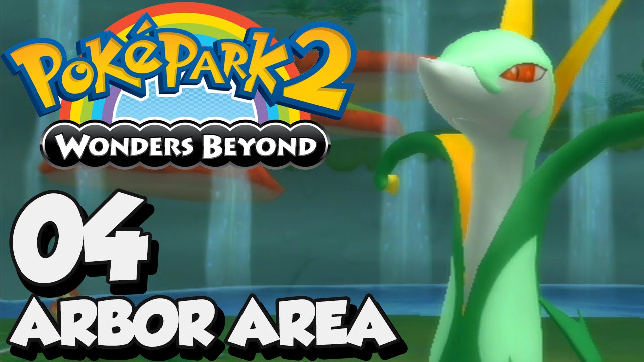 PokéPark 2: Wonders Beyond [1080p] - Part 4 | Arbor Area & Serperior ...
