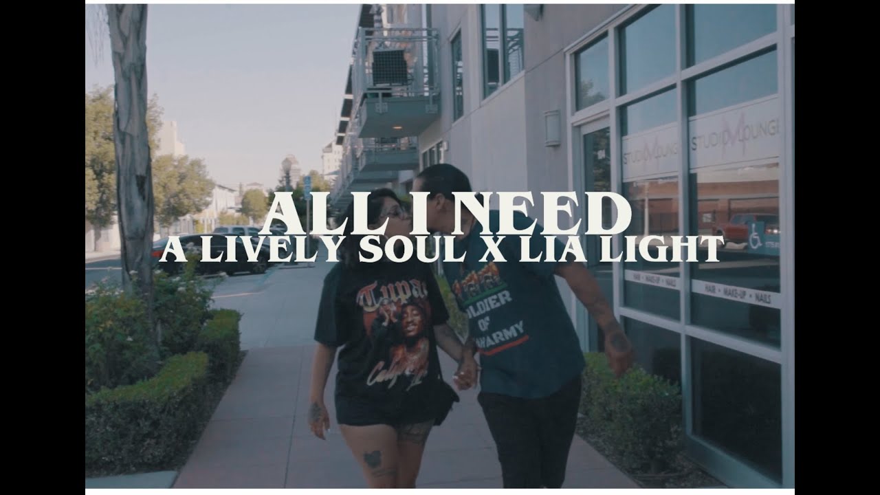 A Lively Soul - All I Need Feat. Lia Light (Official Music Video) (Prod ...