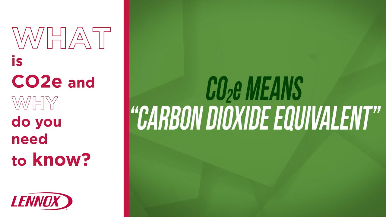 What is CO2e and why I need to know? | Refrigerant Transition #4 - YouTube