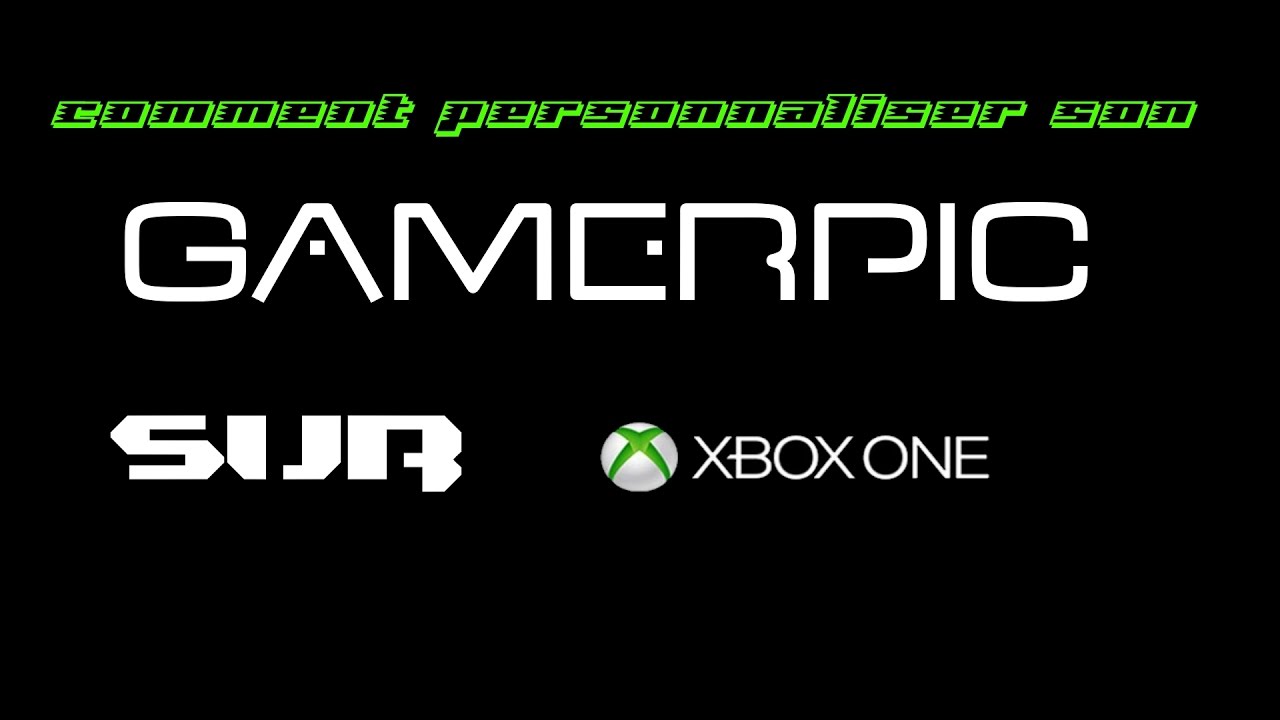 Tutoriel personnaliser son gamerpic sur Xbox one [FR] - YouTube