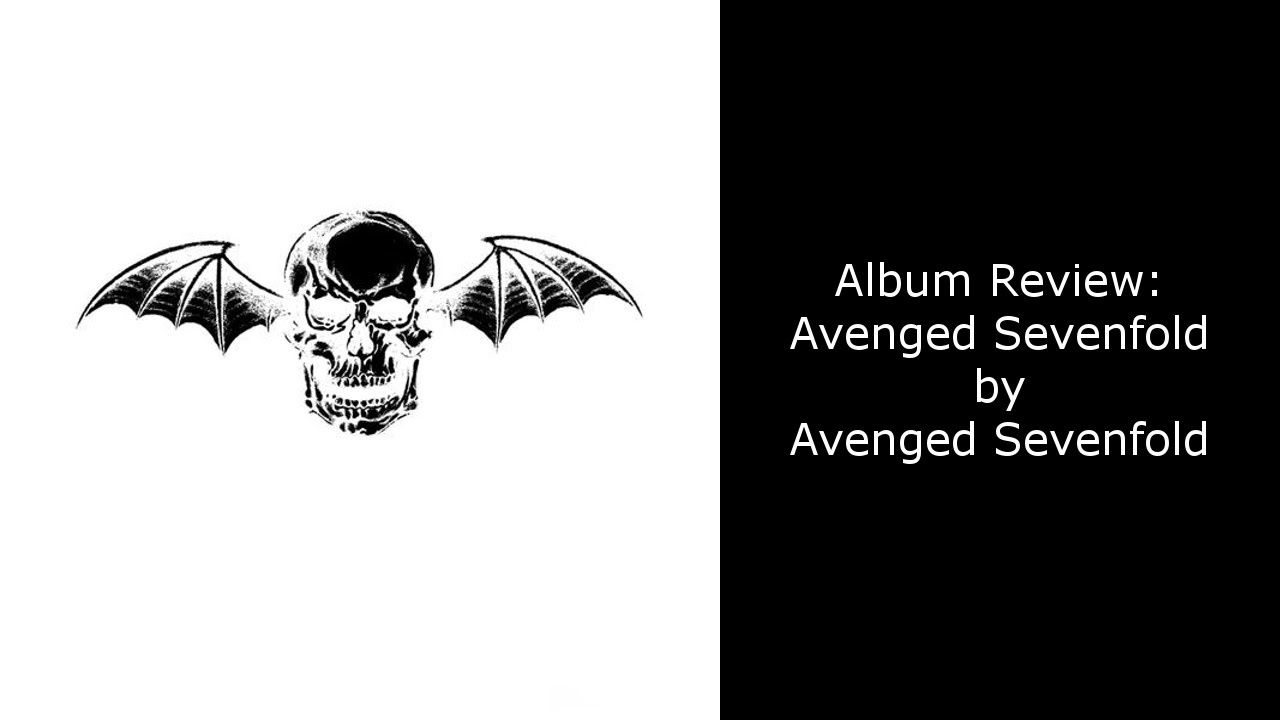 Album Review - Avenged Sevenfold - Avenged Sevenfold - YouTube