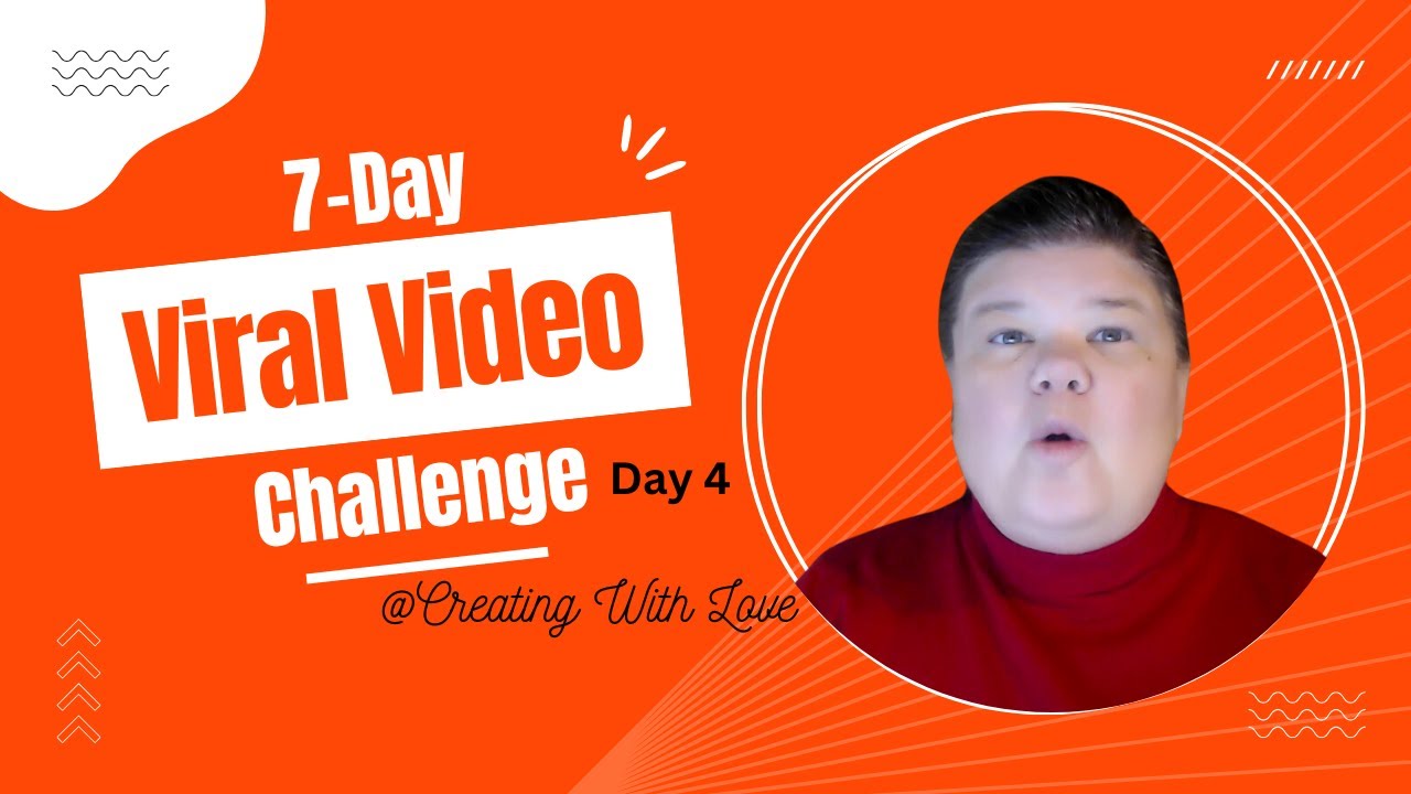 7-Day Viral Video Challenge - Day 4 | Creating with Love - YouTube