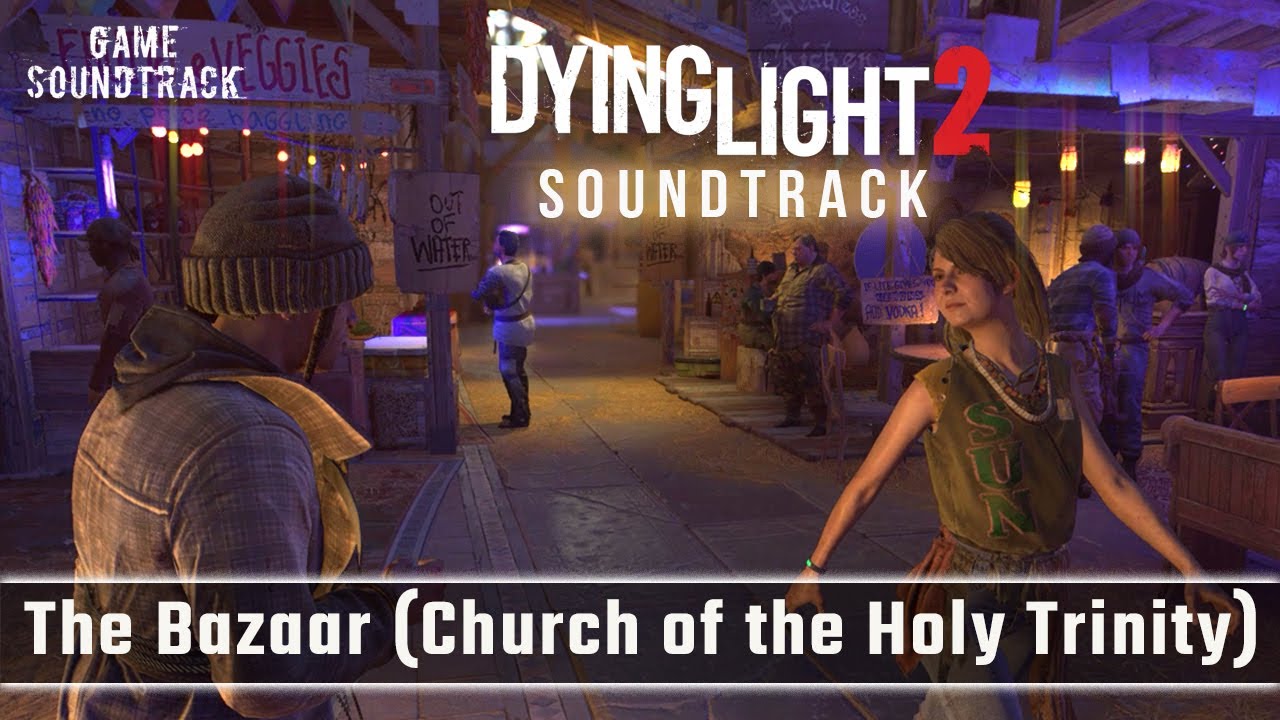 Dying Light 2 (2022) - The Bazaar (Church of the Holy Trinity). Short. Unreleased. Game ...