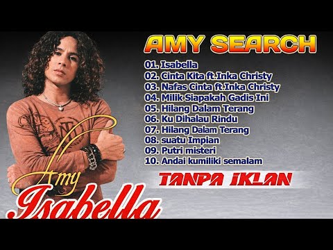 AMY SEARCH - ISABELLA -ALBUM TERBAIK - SLOW ROCK MALAYSIA #lagumalaysia #lagumelayu #lagukenangan