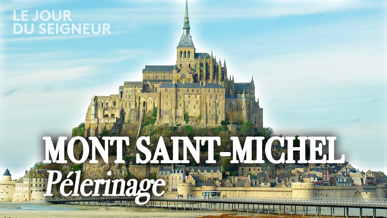 Pèlerinage au Mont-Saint-Michel | Sanctuaire(s) - YouTube