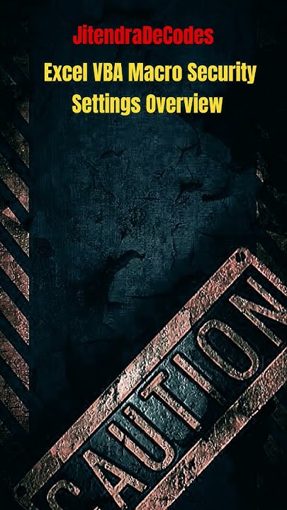 Excel VBA Macro Security Settings Overview #Jitendra #Study #VBA #Coding #Programming #Security ...