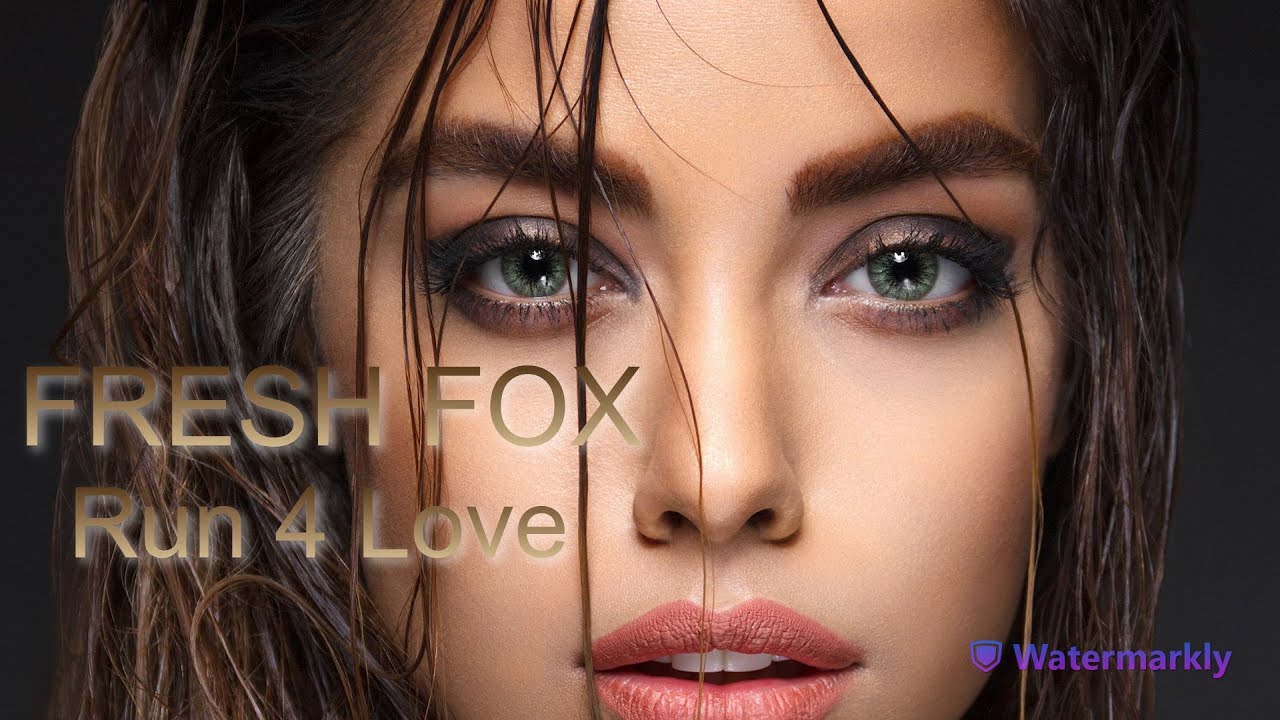 FRESH FOX - Run 4 Love - YouTube