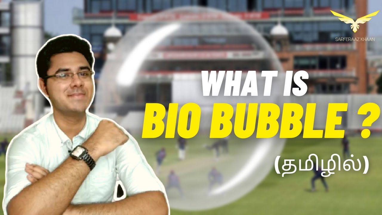 What is Bio Bubble | தமிழில் | Sarferaaz Khaan - YouTube