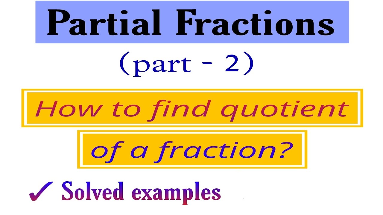 Quotient of a fraction|@vmatics444 - YouTube