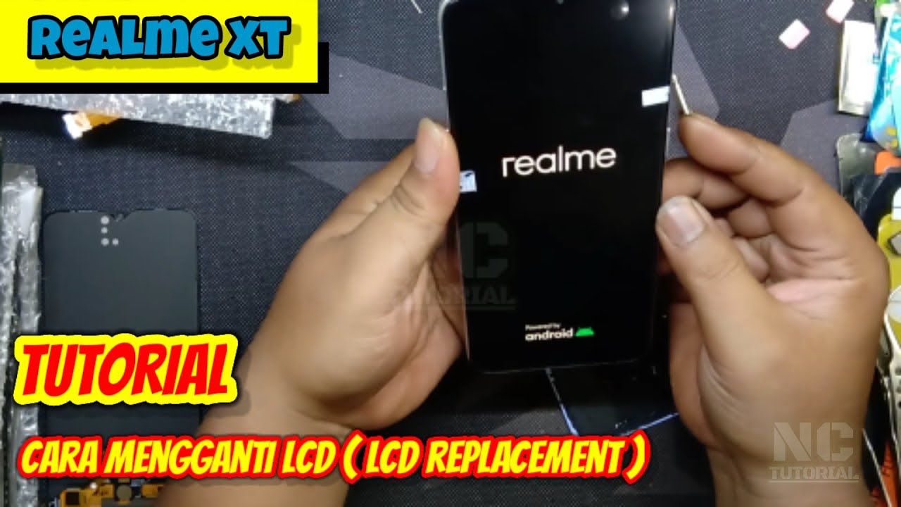TUTORIAL CARA MENGGANTI LCD PADA HP REALME XT - YouTube