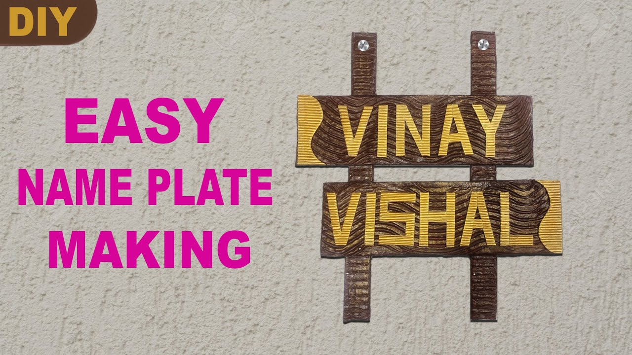 DIY NAME PLATE HOW TO MAKE NAME PLATE EASILY FOR YOUR SWEET HOME NEW DIY NAME PLATE HOW TO MAKE NAME PLATE EASILY FOR YOUR SWEET HOME NEW