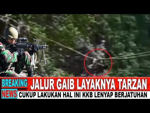 HEBOH! JALUR GAIB LAYAKNYA TARZAN CUKUP LAKUKAN HAL INI KK.B LENYAP BERJATUHAN...| TPNPB OPM