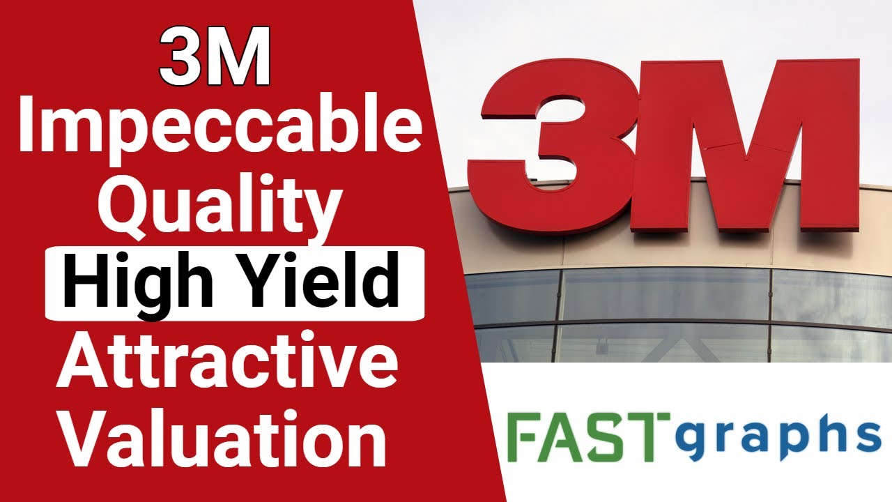 3M Has It All: Impeccable Quality, High Yield, Attractive Valuation ...
