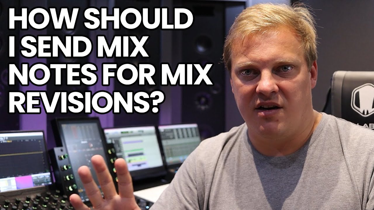 How Should I Send Mix Notes For Mix Revisions? - YouTube