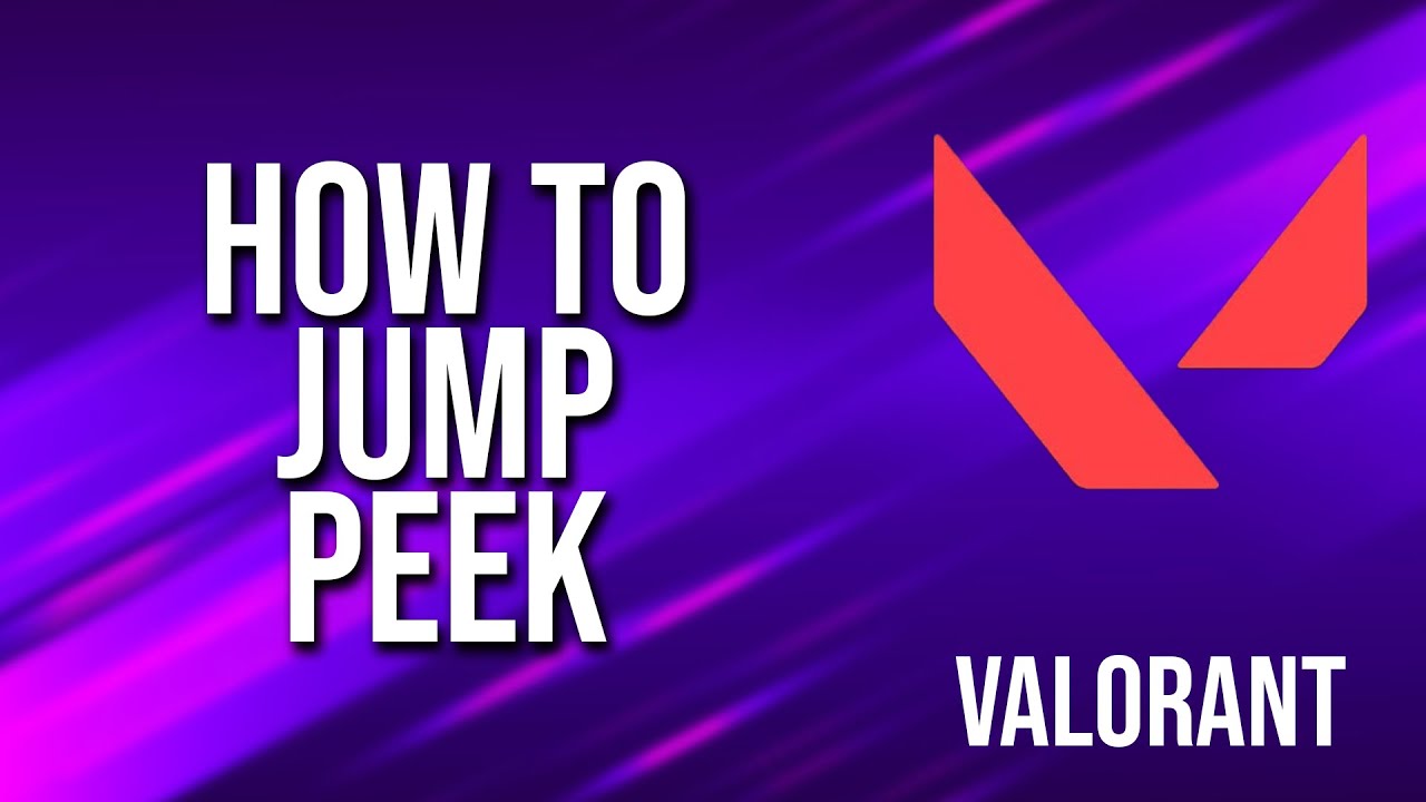 How To Jump Peek Valorant Tutorial - YouTube