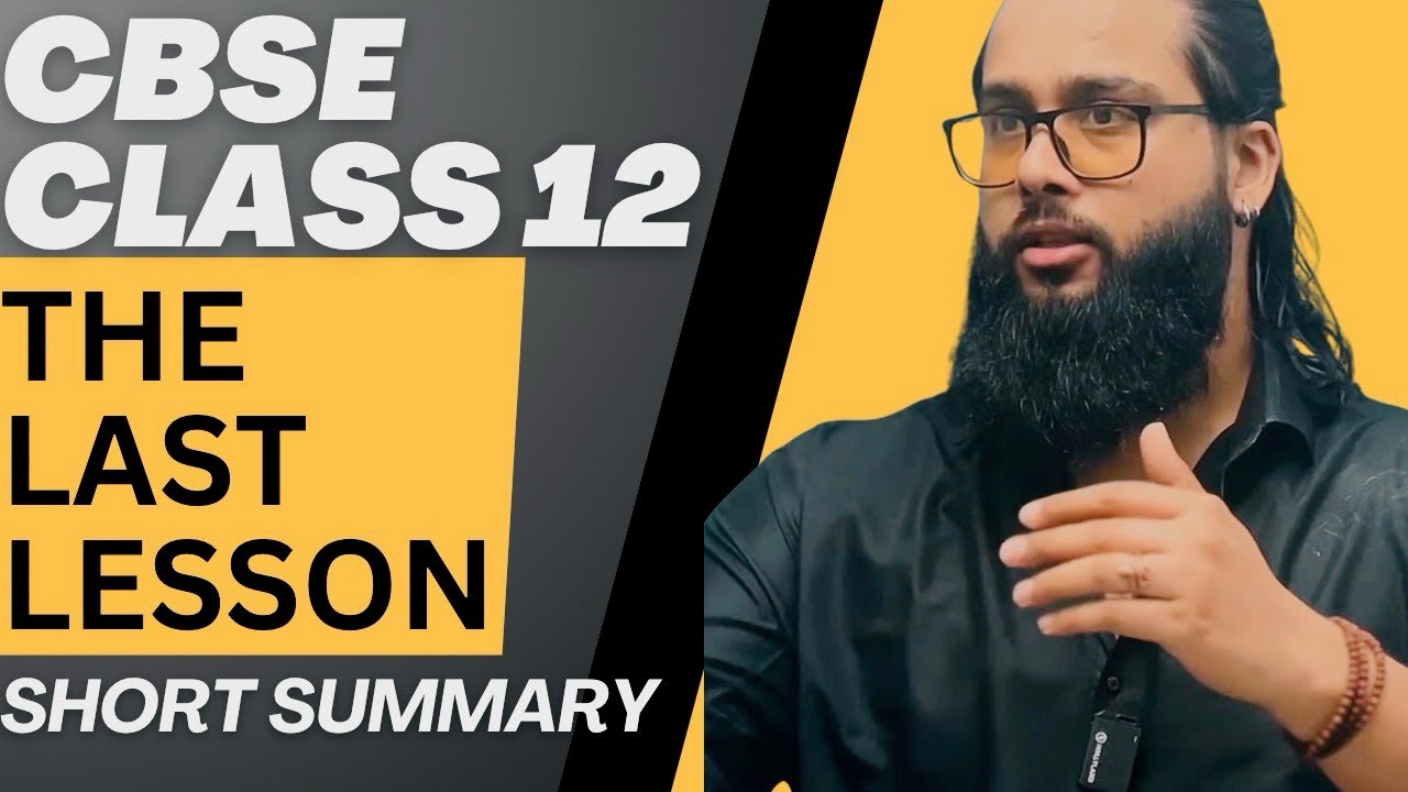 The Last Lesson Class 12 Short Summary | Cbse | Flamingo | #cbseboard # ...
