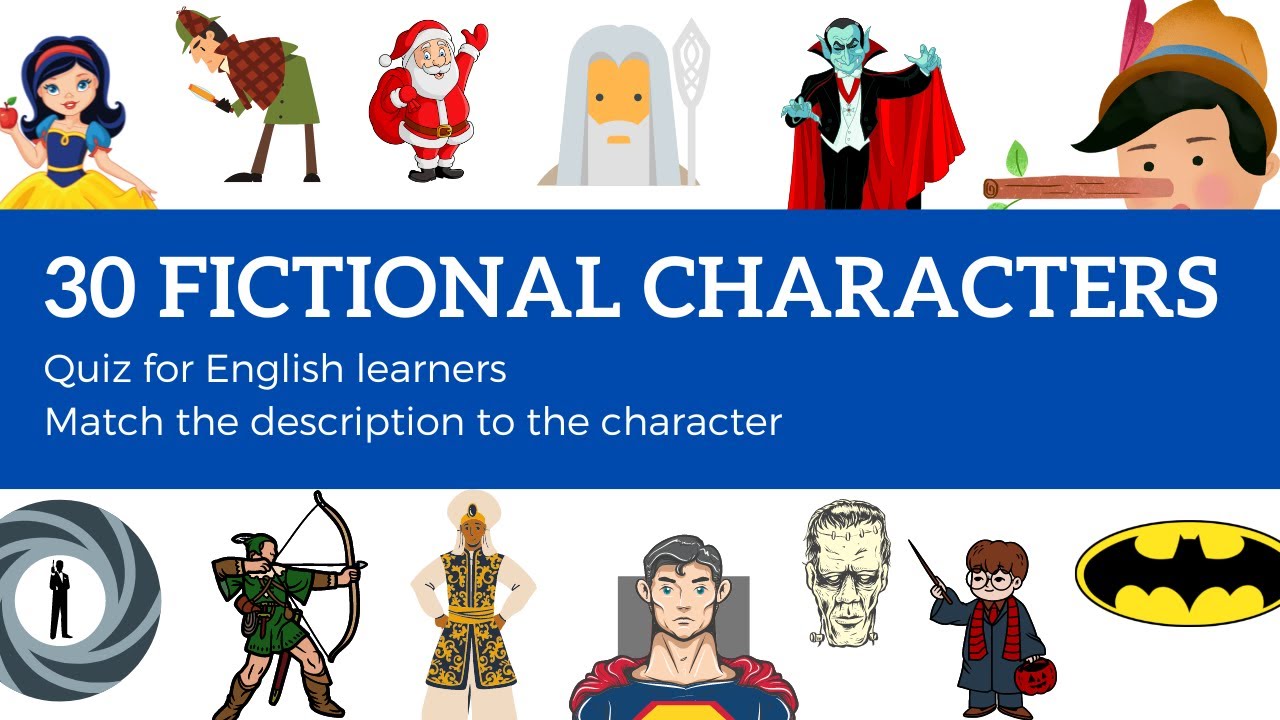 ESL Quiz- 30 Famous Fictional Characters (Matching Activity) - YouTube