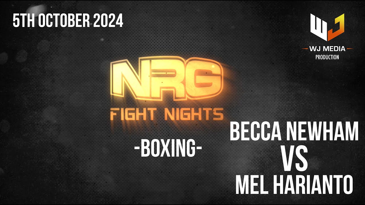 NRG Fight Night | Fight 11 | BECCA NEWHAM VS MEL HARIANTO - YouTube