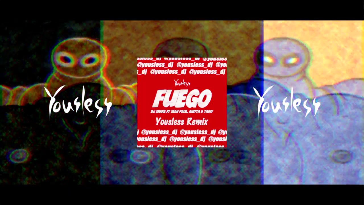 DJ Snake, Sean Paul, Anitta - Fuego feat. Tainy (Yousless Remix) - YouTube