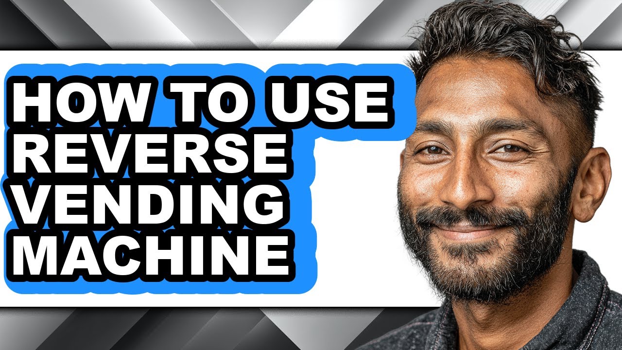 How to Use Reverse Vending Machine (only Way) - YouTube