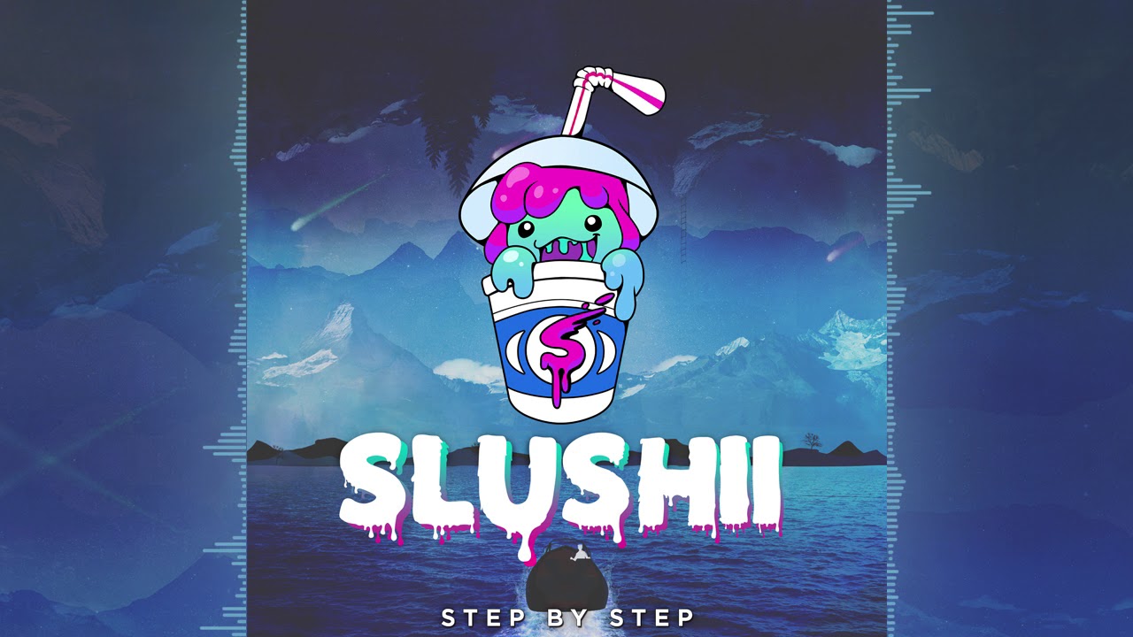 Slushii - Step By Step - YouTube