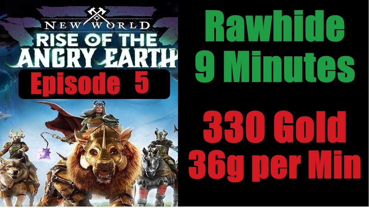 New World: Gold Farm Route 5 (Rawhide @ .30g) - 330 Gold 9 Minutes 38g ...