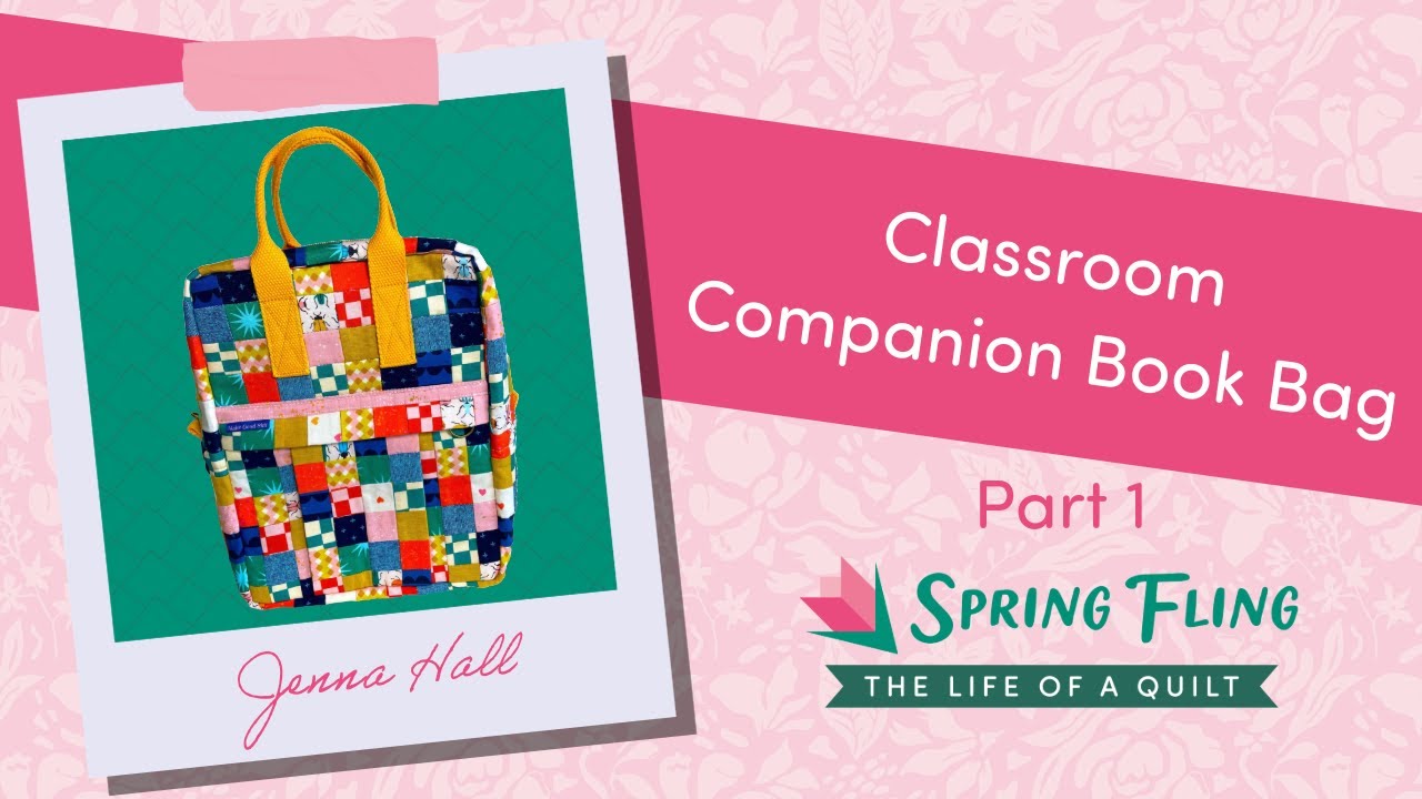 Classroom Companion Book Bag (Part 1) | Spring Fling 2025 - YouTube