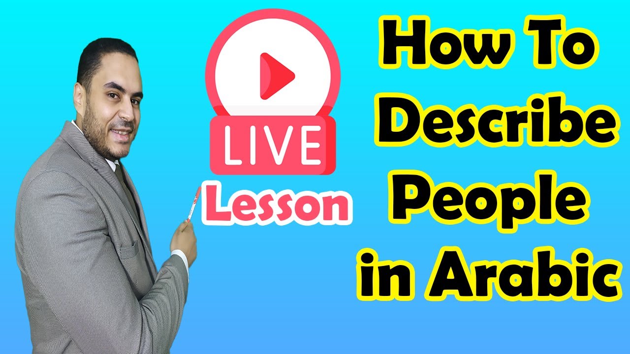How To Describe People in Arabic | Learn Arabic Online - YouTube