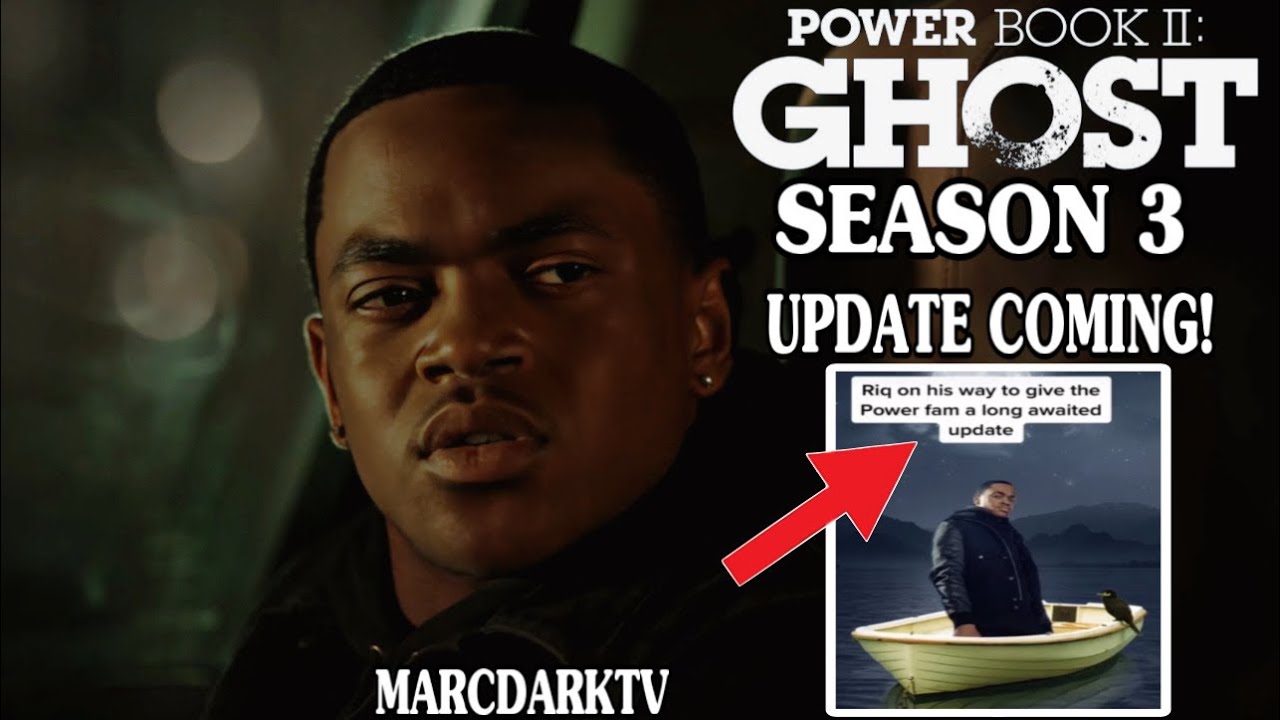 POWER BOOK II: GHOST SEASON 3 UPDATE COMING TOMORROW!!!! - YouTube
