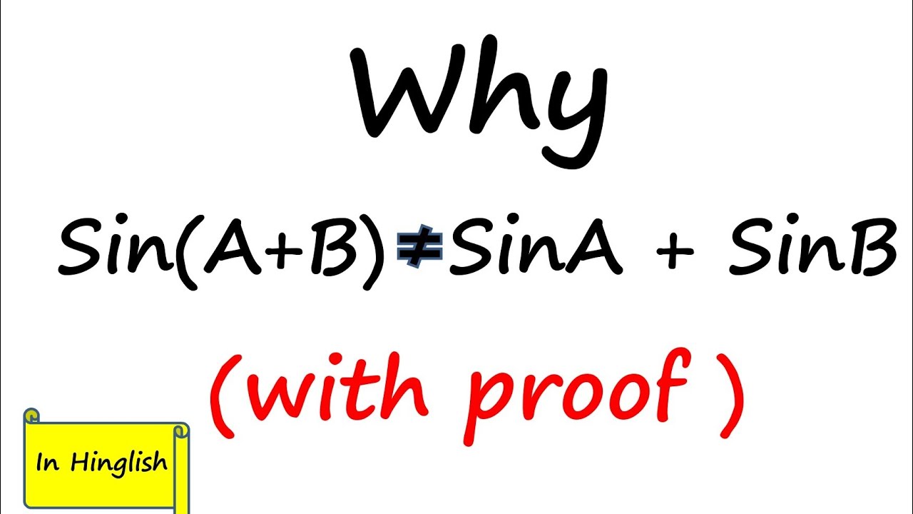 Why Sin A B Is Not Equal To SinA SinB YouTube why-sin-a-b-is-not-equal-to-sina-sinb-youtube