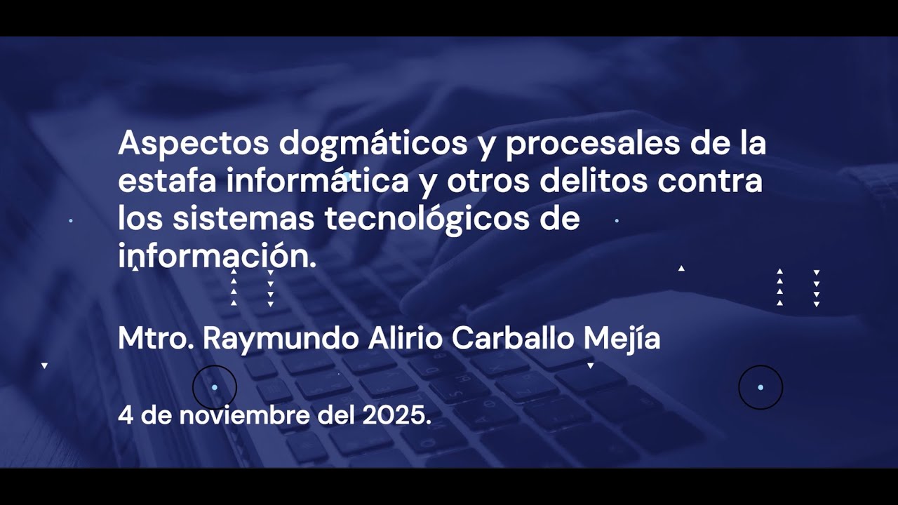 ASPECTOS DOGMÁTICOS Y PROCESALES DE LA ESTAFA INFORMÁTICA Y OTROS ...