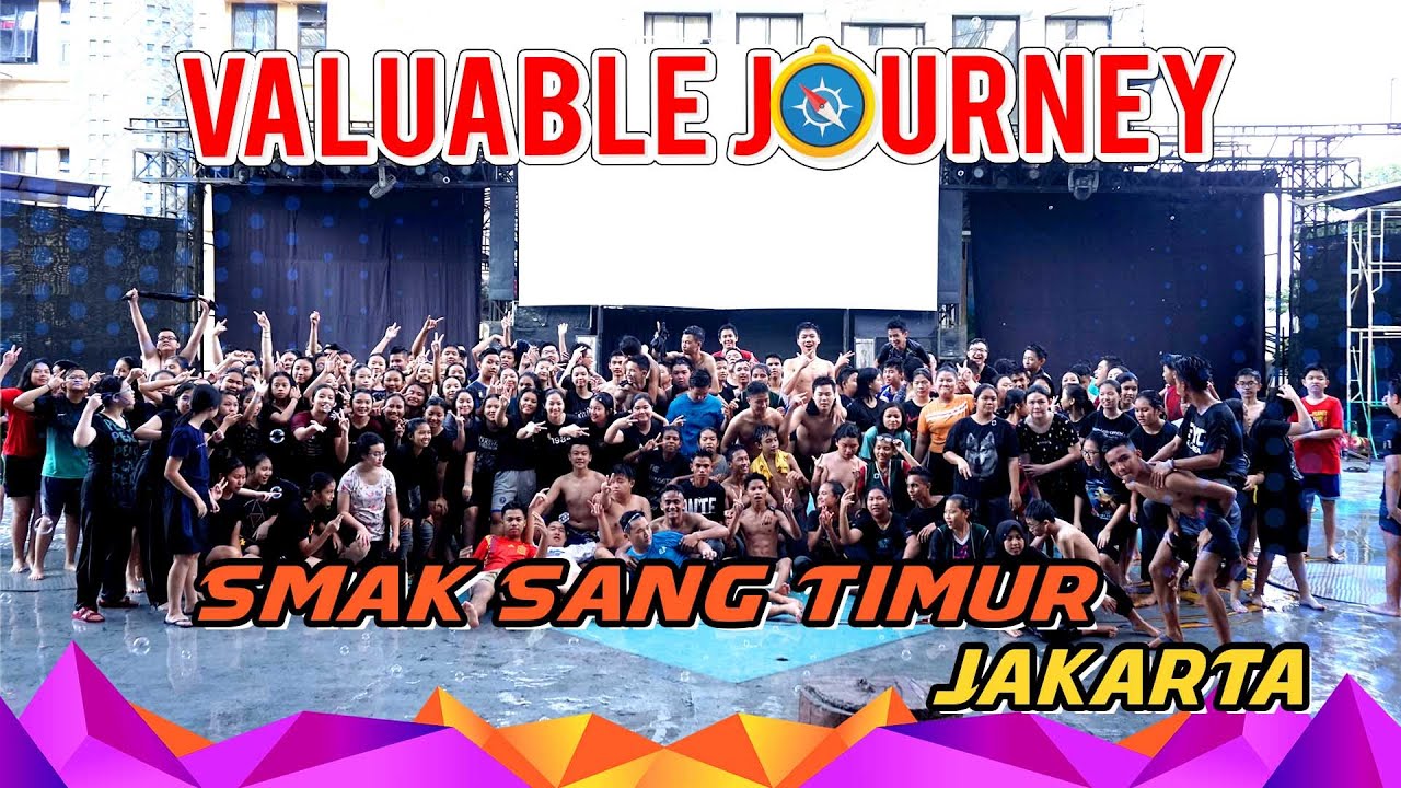 VALUABLE JOURNEY SMAK SANG TIMUR JAKARTA BATCH 1 2019 - YouTube
