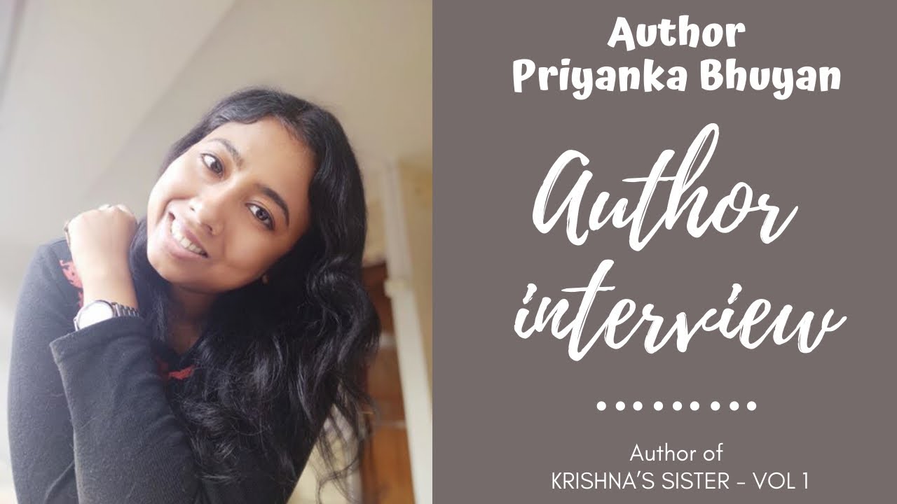 Interview with Priyanka Bhuyan Author of Krishna’s Sister - YouTube