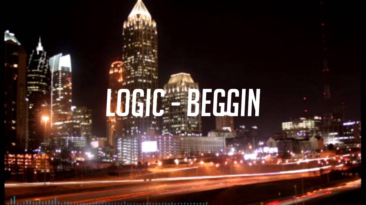 Logic - Beggin - YouTube