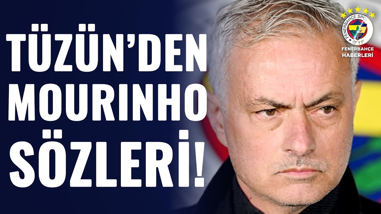 Zafer Tüzün: "Jose Mourinho, Gelecek Sezon Fenerbahçe'de Bir Mucize ...