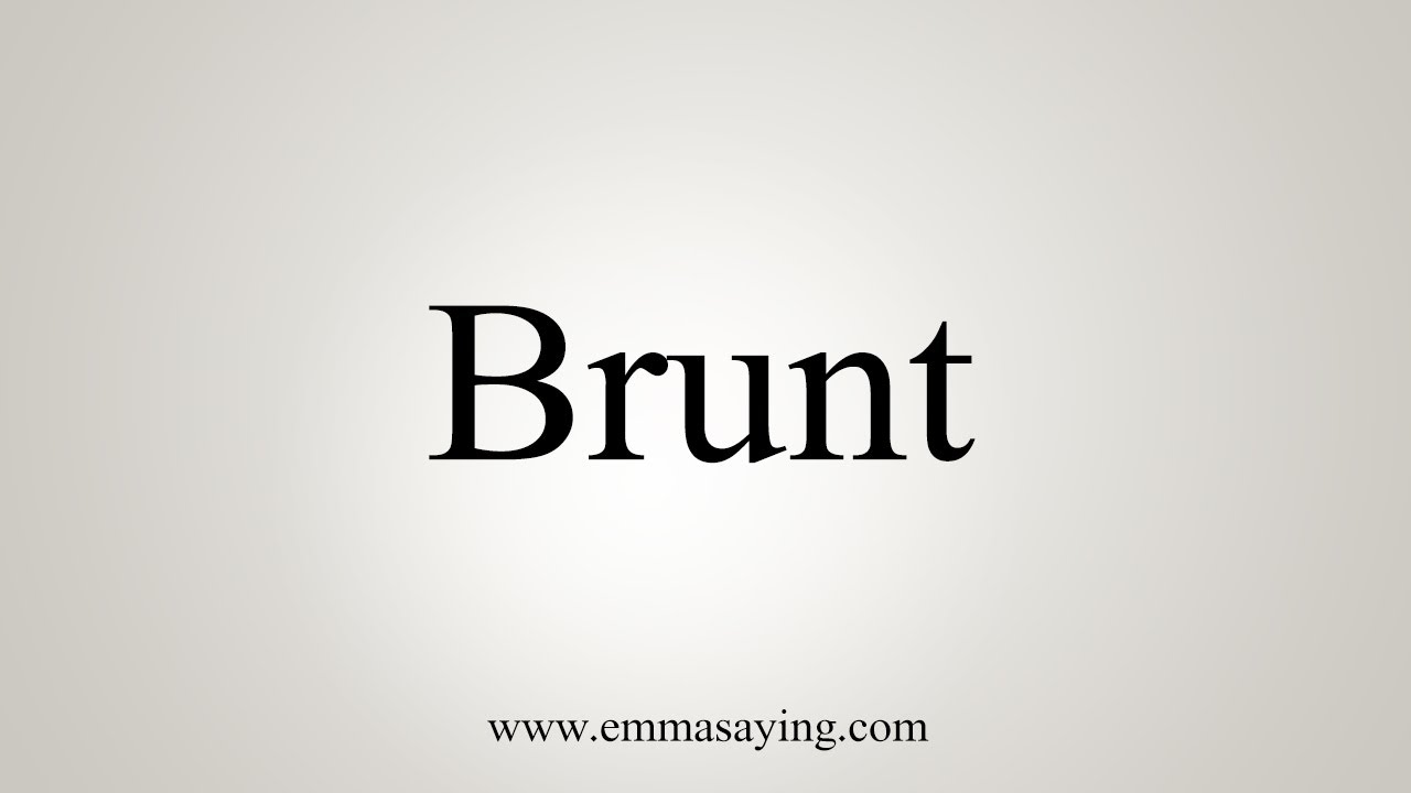 How To Say Brunt - YouTube