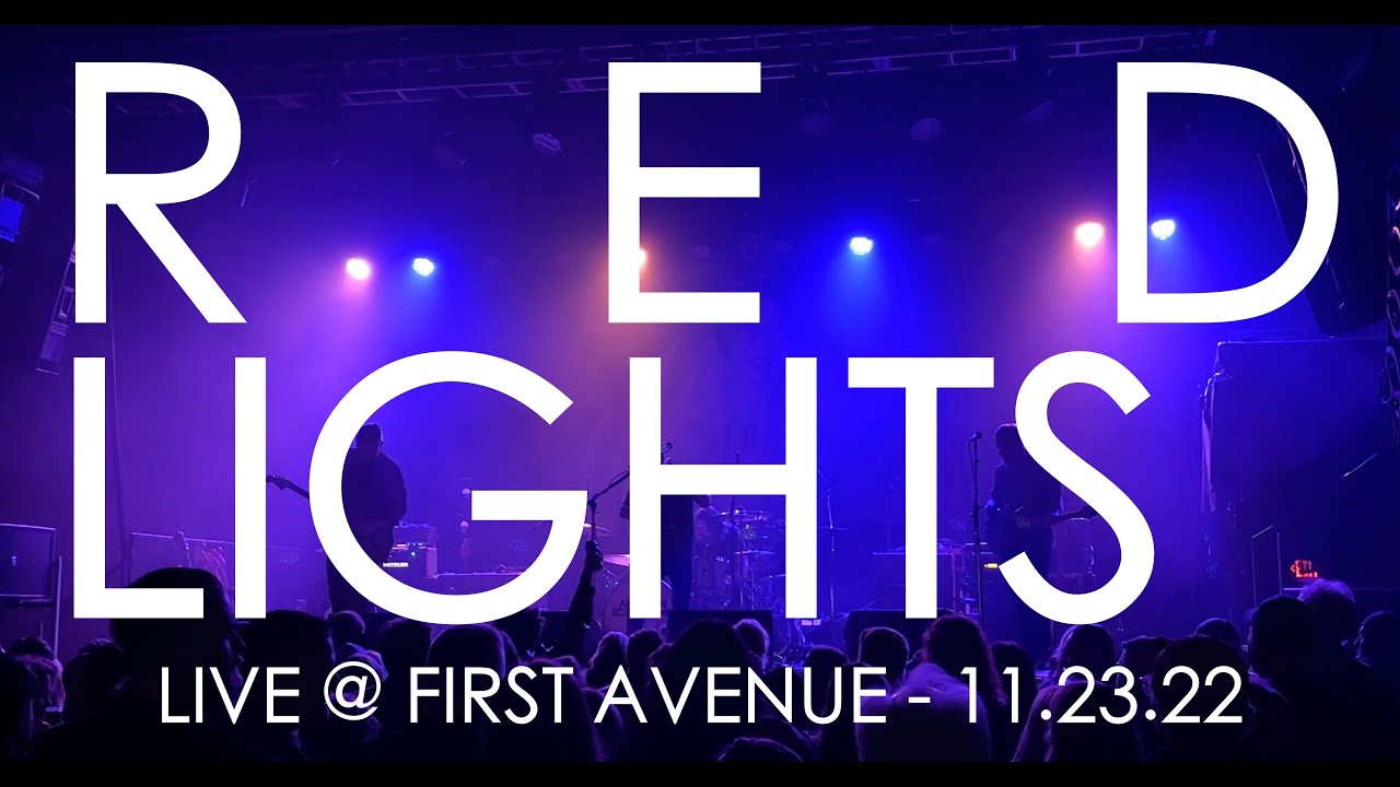 Red Lights LIVE @ First Avenue - YouTube Music