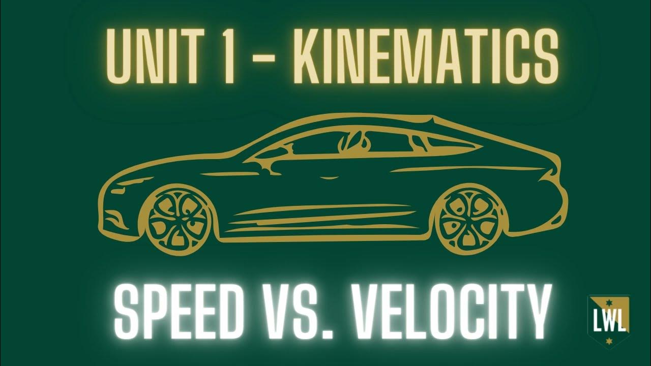 AP Physics 1 - Unit 1 - Speed vs Velocity - YouTube
