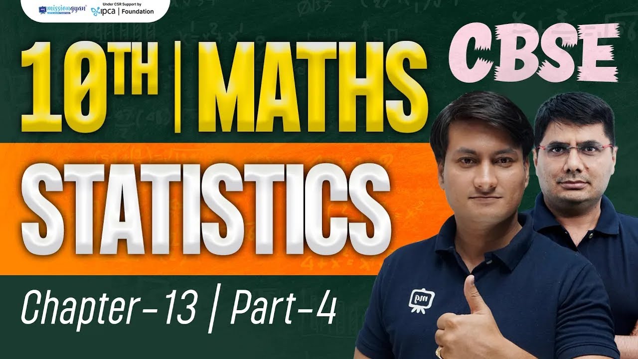 Statistics Class 10 | Class 10 Maths Chapter Number 13 | Class 10th Mathematics Chapter 13 Part ...