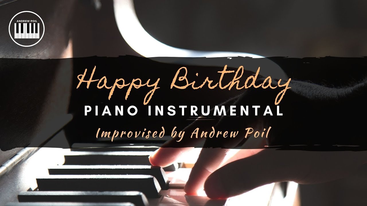 HAPPY BIRTHDAY SONG | SENTIMENTAL INTIMATE ROMANTIC BALLAD PIANO ...