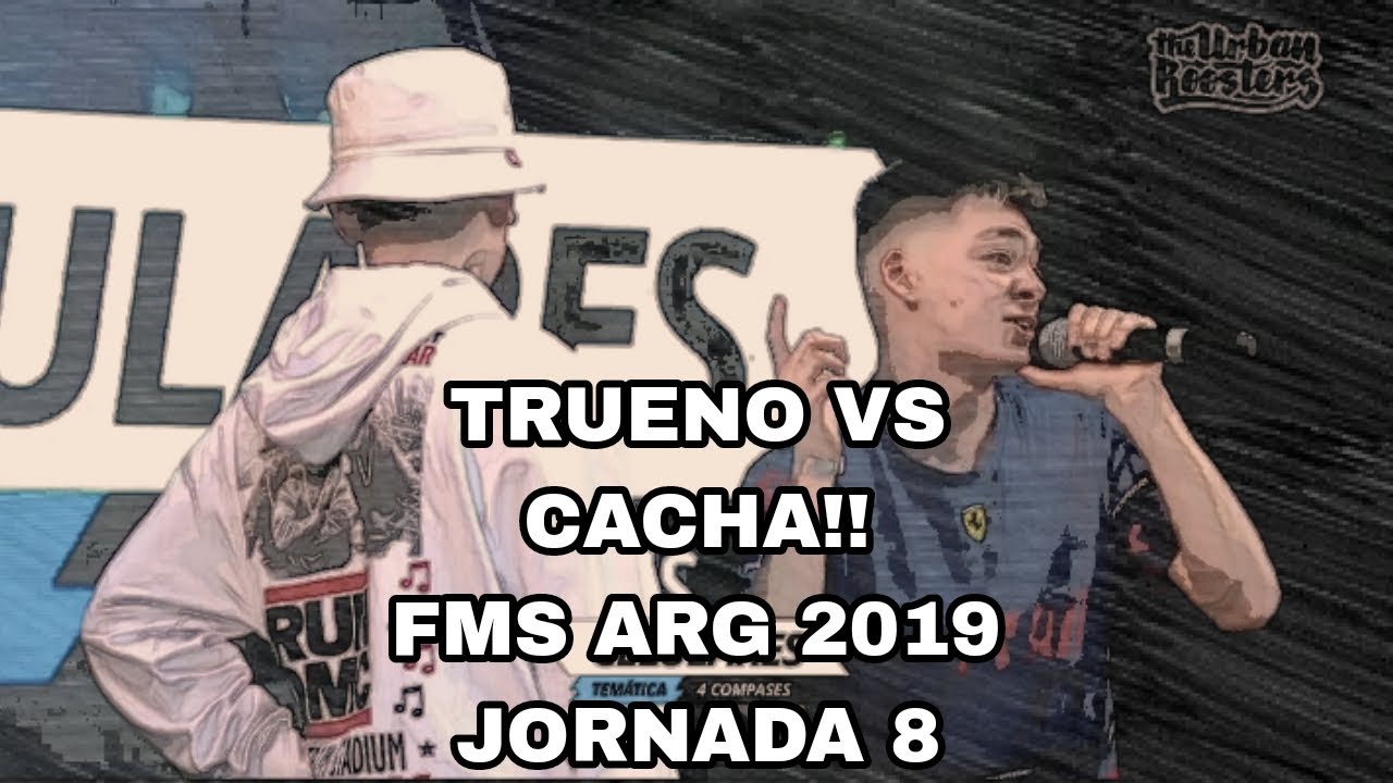 TRUENO VS CACHA | FMS ARG 2019 | JORNADA 8 | PRIMERA TEMATICA | # ...